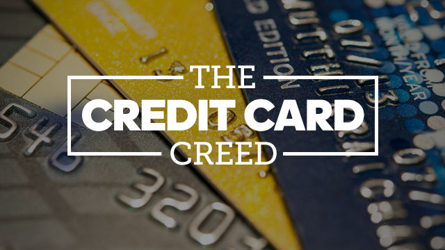 The credit card creed